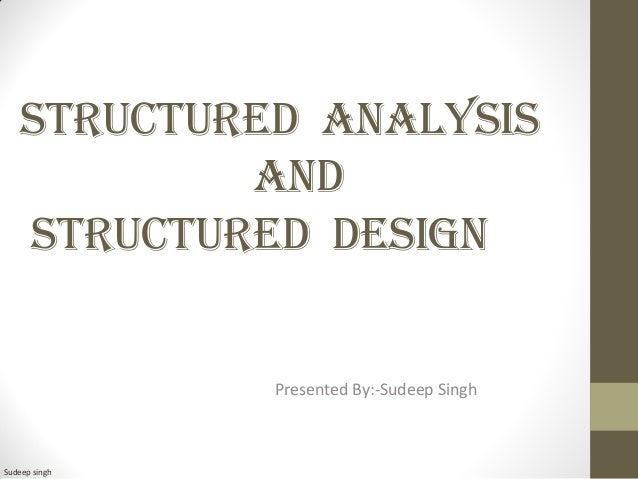 Structured Analysis And Structured Design