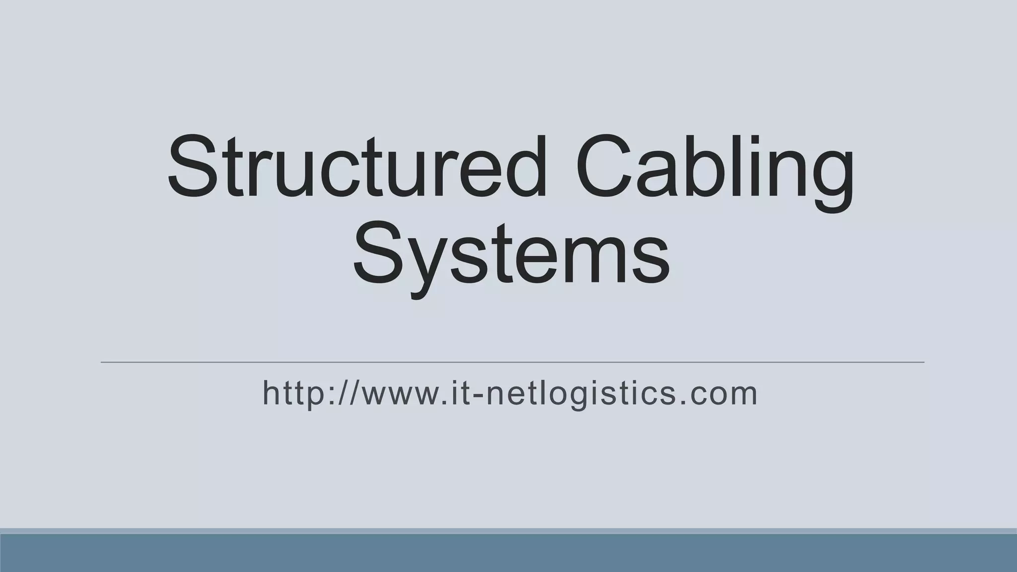 Structured cabling systems | PPTX | Computer Networking | Computing