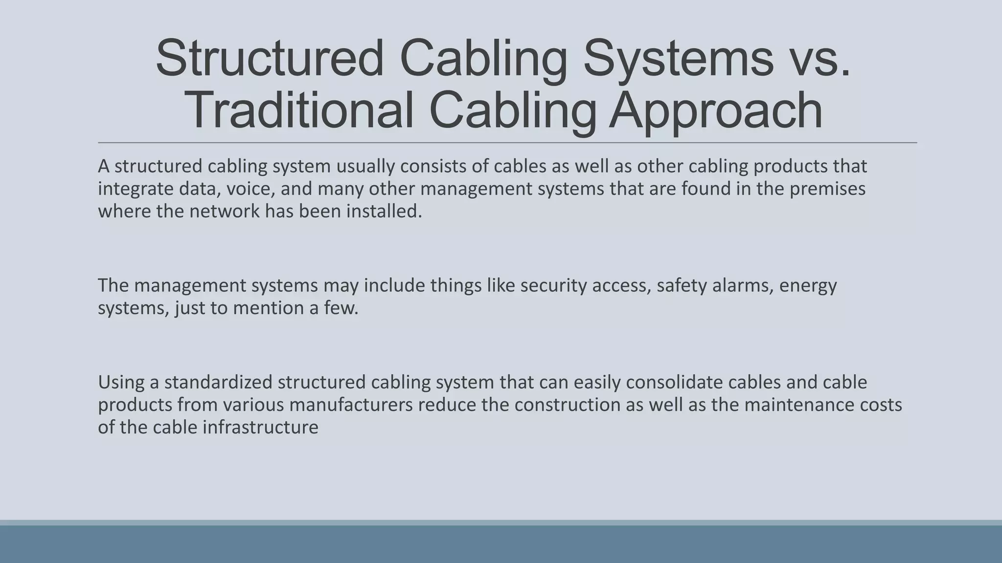 Structured Cabling Systems Vs Traditional Cabling Approach Ppt
