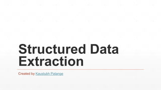 Structured Data Extraction | PPT