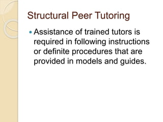 Structured peer tutoring | PPTX | Educational Assessment | Education