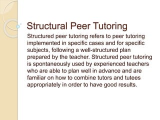 Structured peer tutoring | PPTX | Educational Assessment | Education