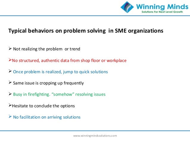 Structured problem solving methodology,Tools and Techniques Structured problem solving methodology,Tools and Techniques