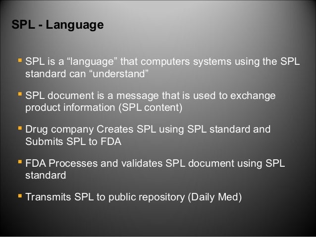 Structured Product Labeling Spl An Overview