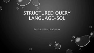 Structured Query Language -SQL | PPTX