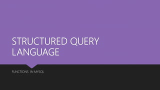 Structured query language functions | PPTX