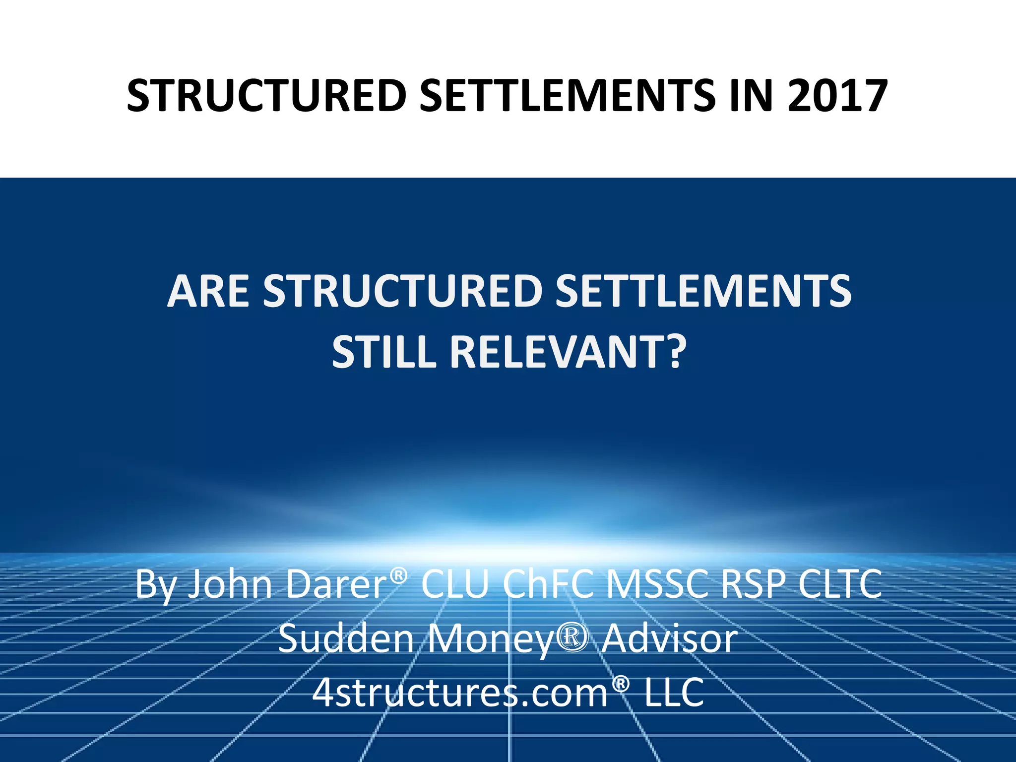 Why People Do Structured Settlements 2018 | PPT