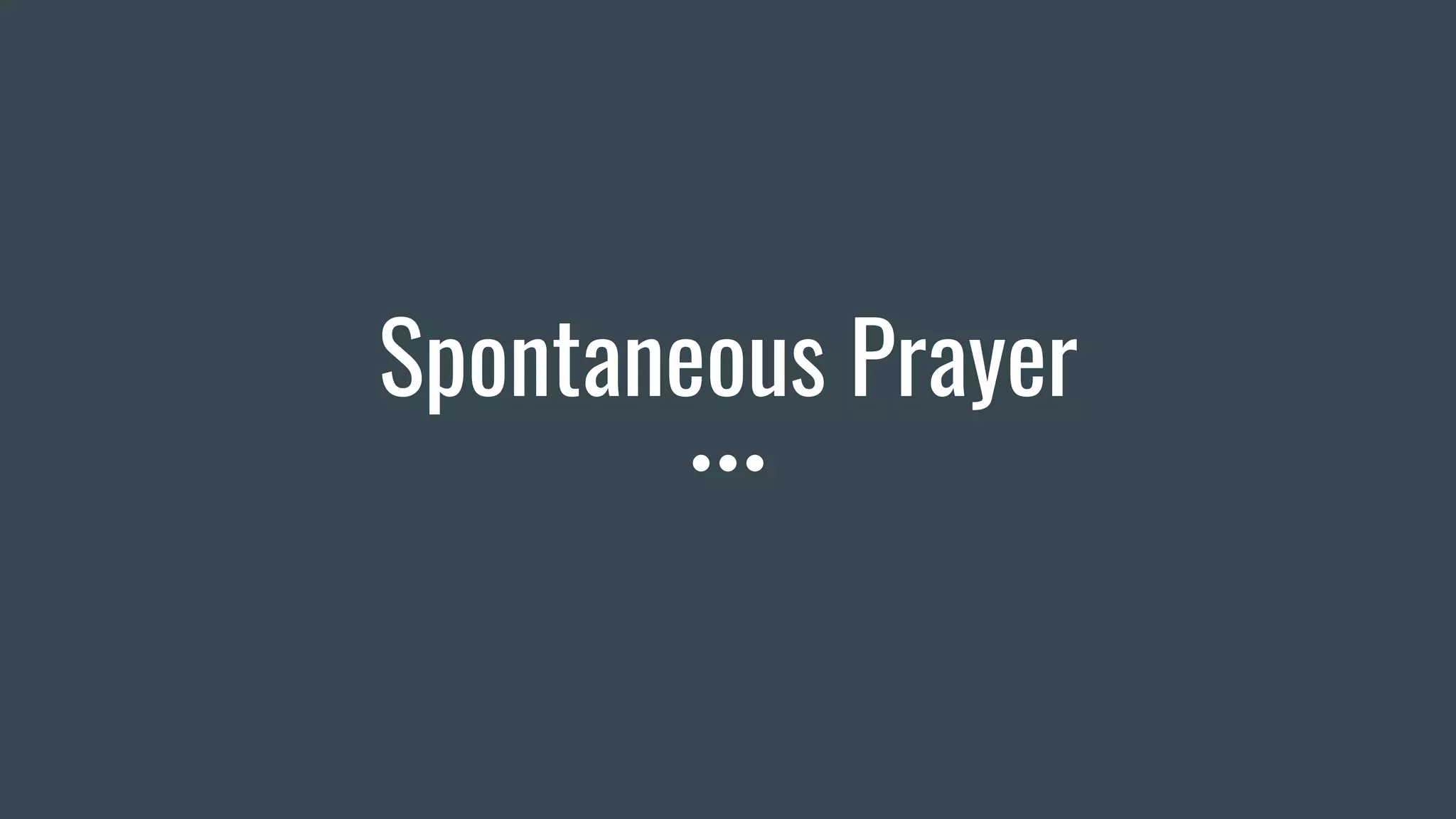 Structured vs. Spontaneous Prayer.pptx