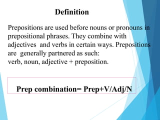 Preposition Combination Structure iv kelompok 4 materi | PPTX