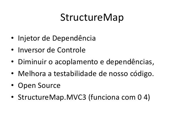 StructureMap, Injetor de Dependência