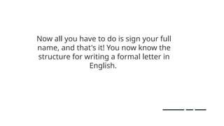 STRUCTURE OF A FORMAL LETTER .pptx