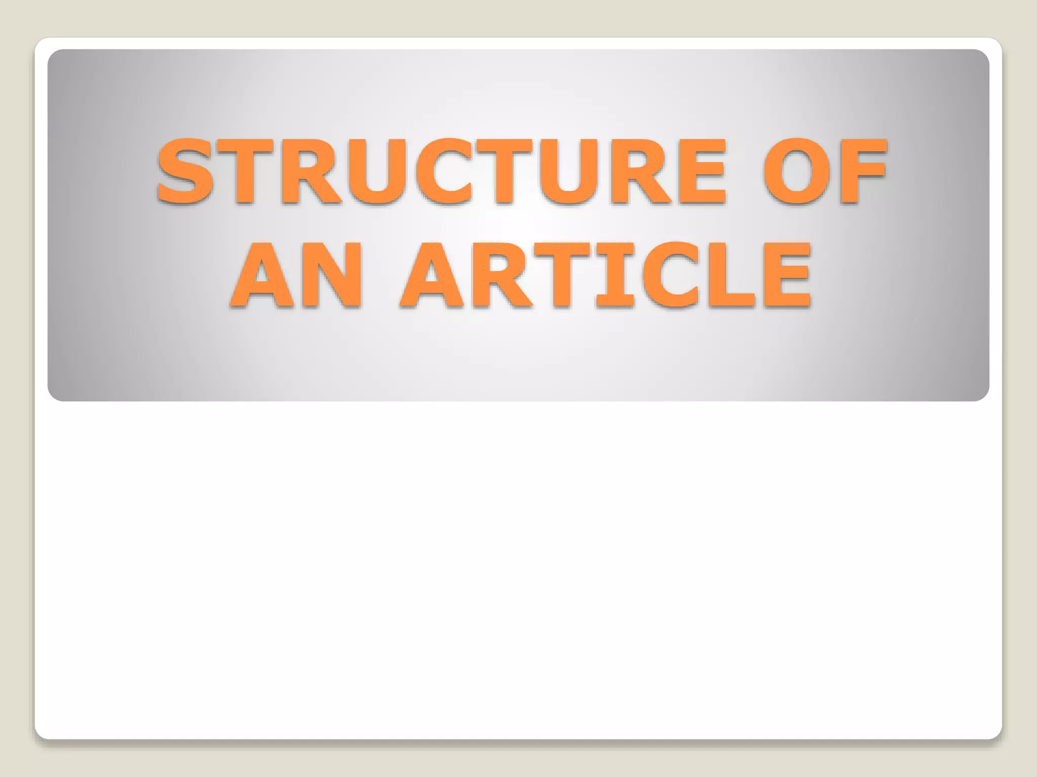 Structure of an article | PPTX