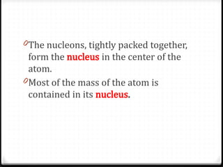 Structure of an Atom, Particle Model, Subatomic Particles | PPTX