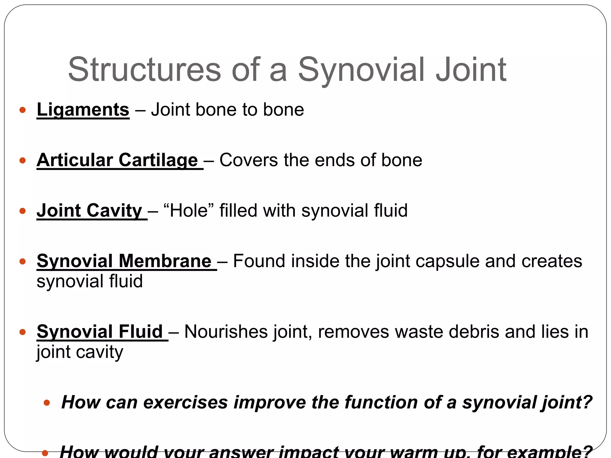 Structure of a synovial joint and effects of exercise on skeletal ...