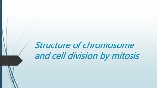 structure of chromosome ,cell cycle and cell.pptx