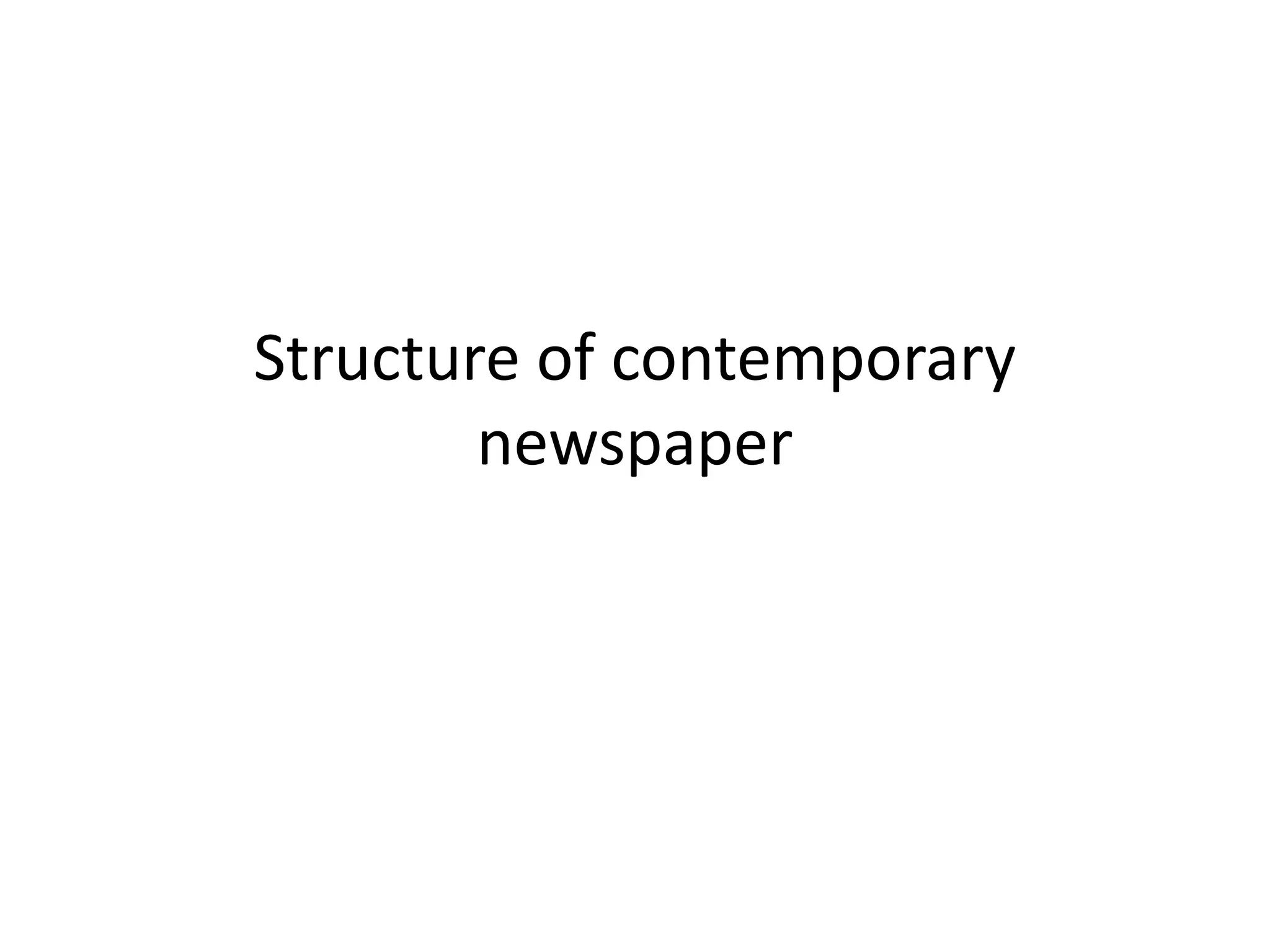 Structure of contemporary newspaper. | PPTX