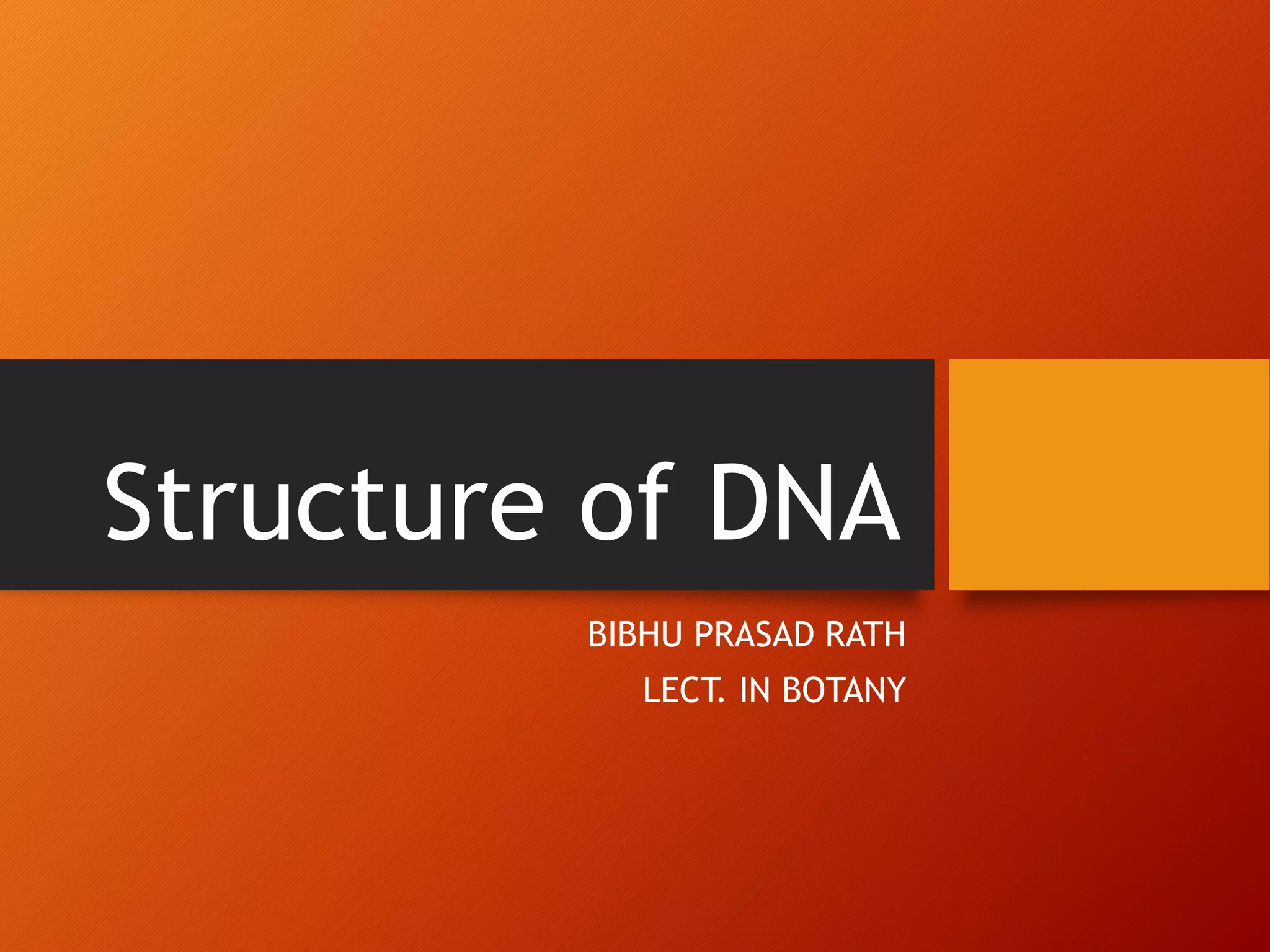 Structure of DNA | PPTX | Chemistry | Science