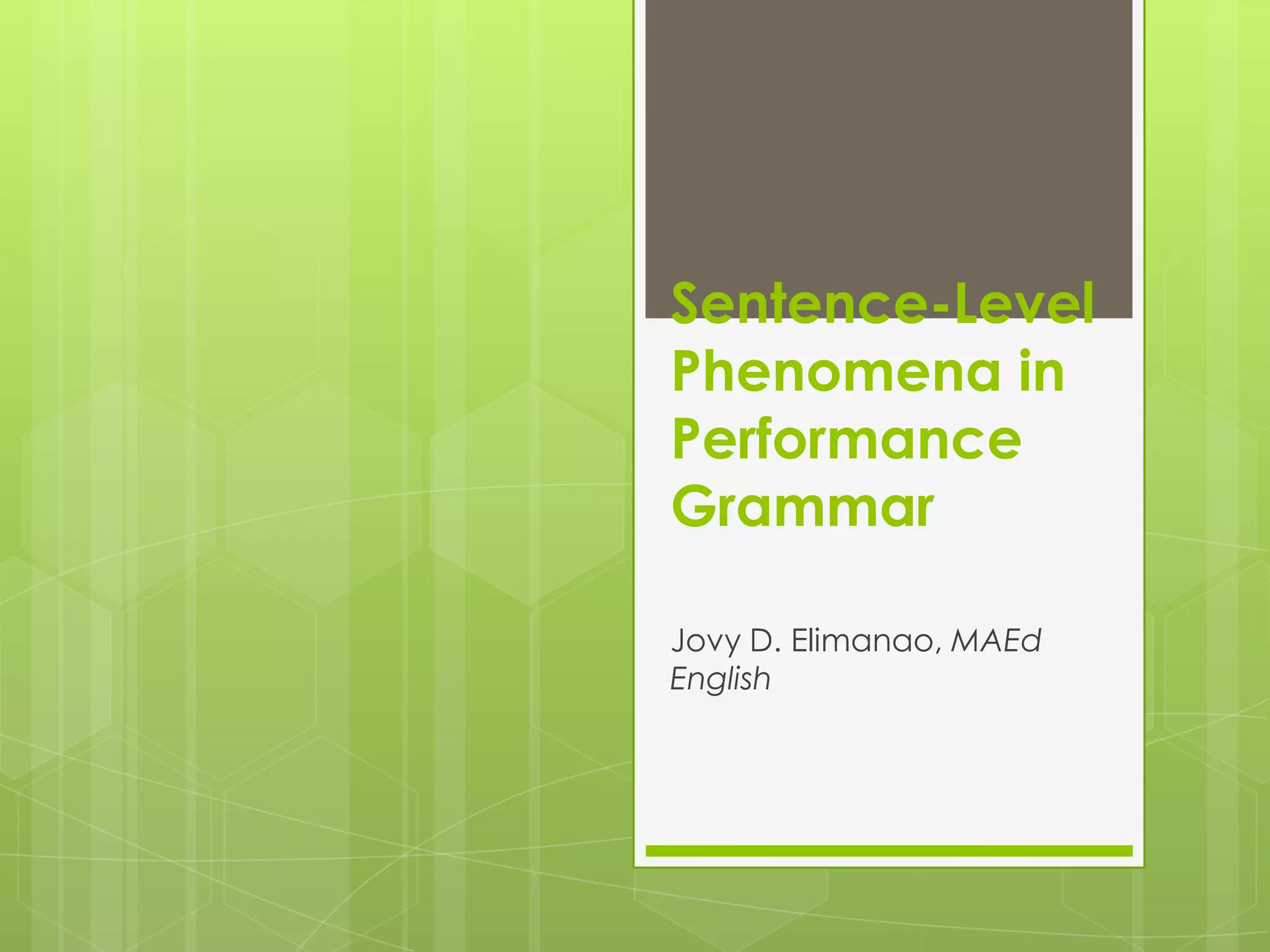 Sentence-Level Phenomena in Performance Grammar | PPTX