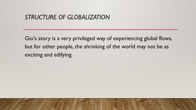 Structure of Globalization - final copy-1.pptx