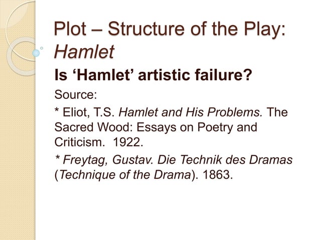 Is Hamlet Artistic Failure? Structure of the Play | PPT