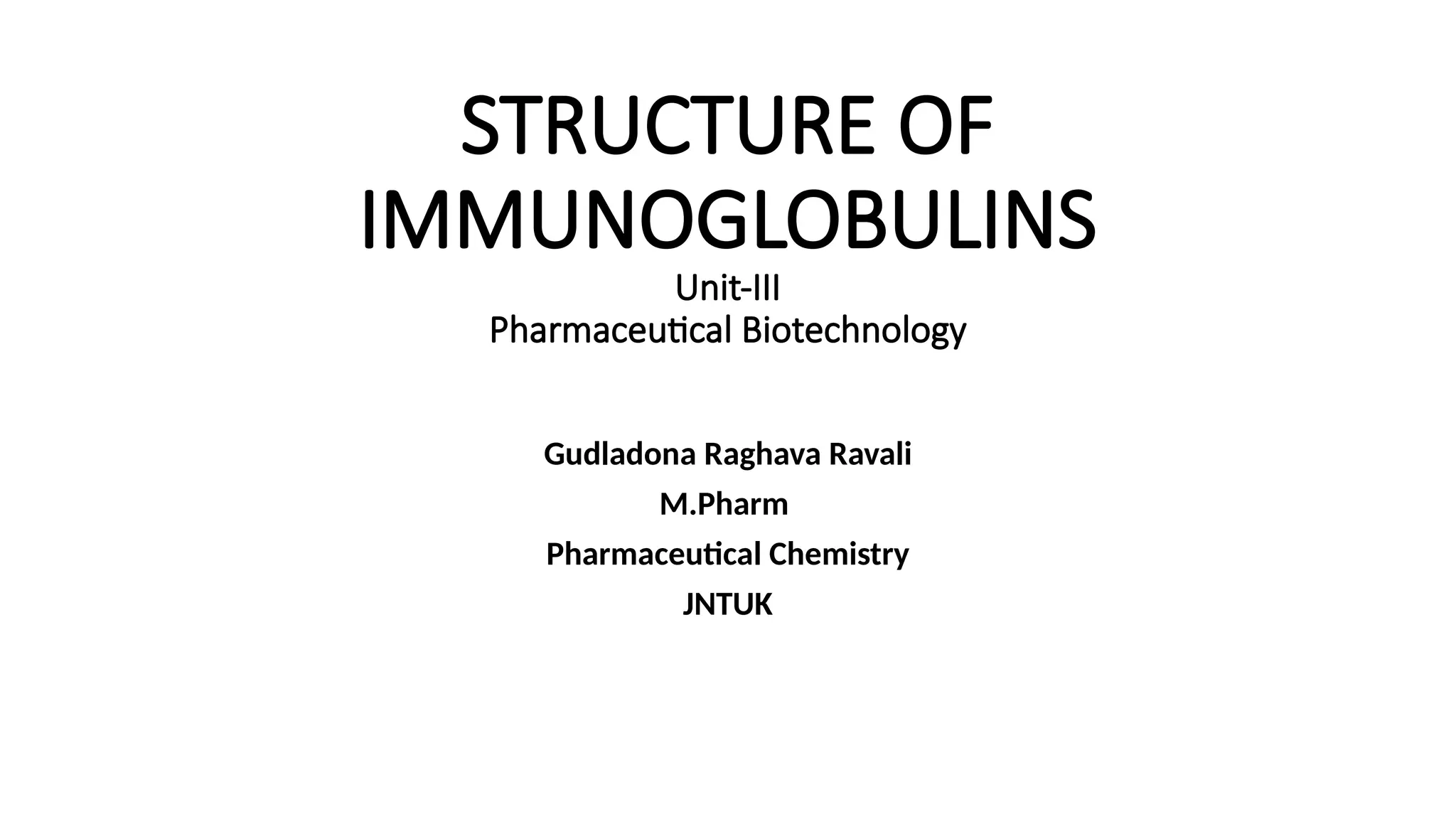 STRUCTURE OF IMMUNOGLOBULINS.pptx unit-3 Biotechnology | PPTX