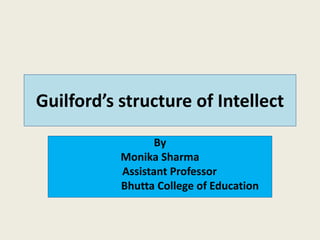 Guilford's Structure of intellect | PPTX
