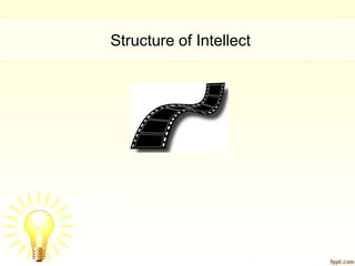 Structure of intelligence | PPTX