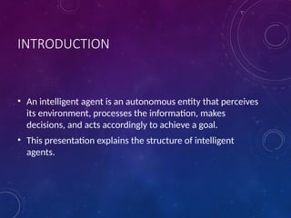 Structure of Intelligent Agents in Artificial Intelligence.pptx