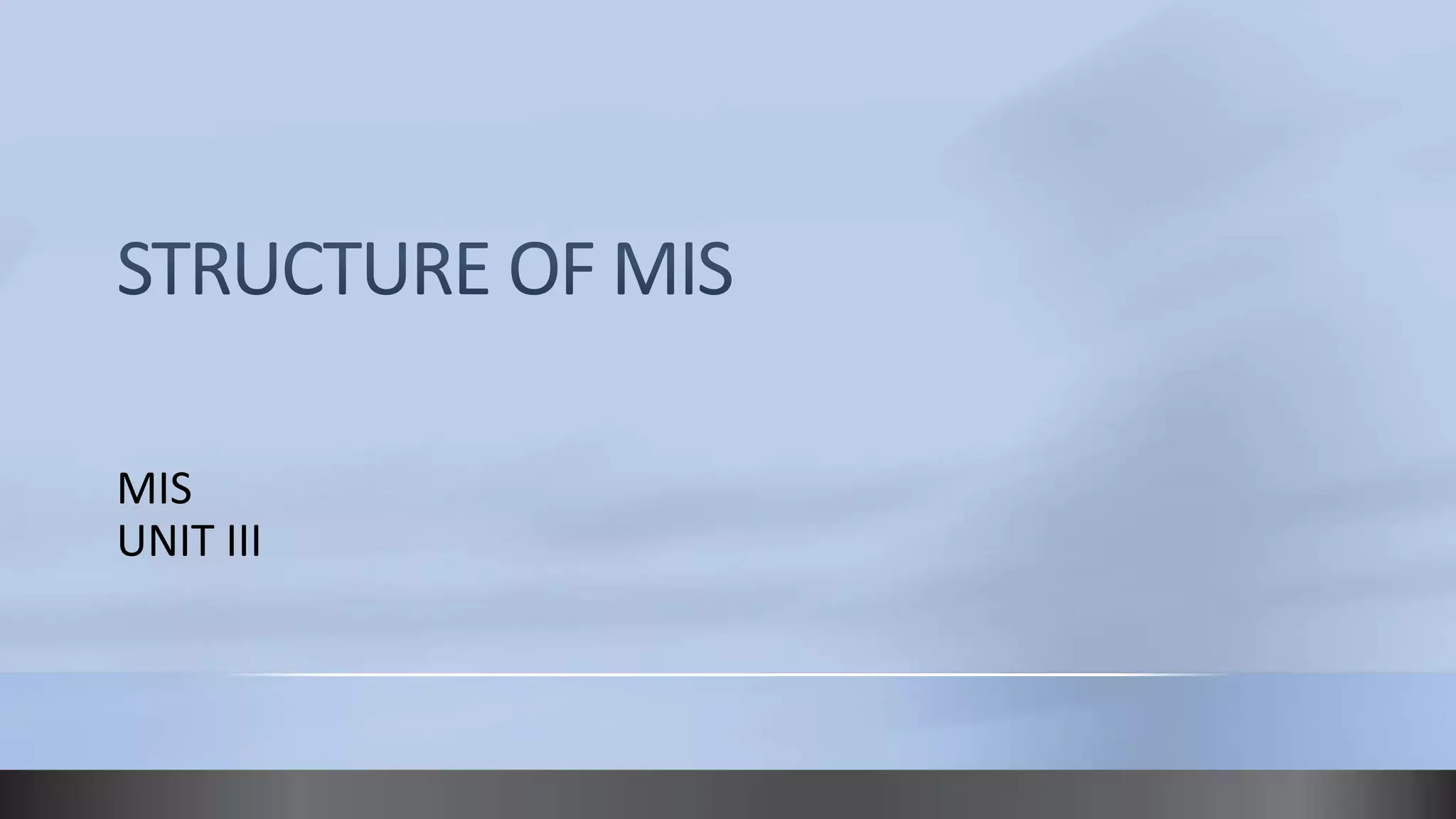 Structure of mis | PPTX