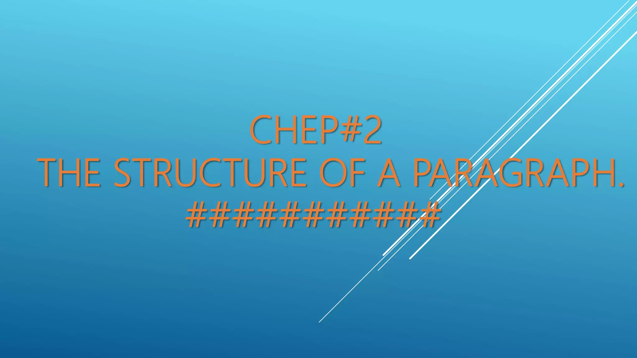 Structure of paragraph | PPTX | Education