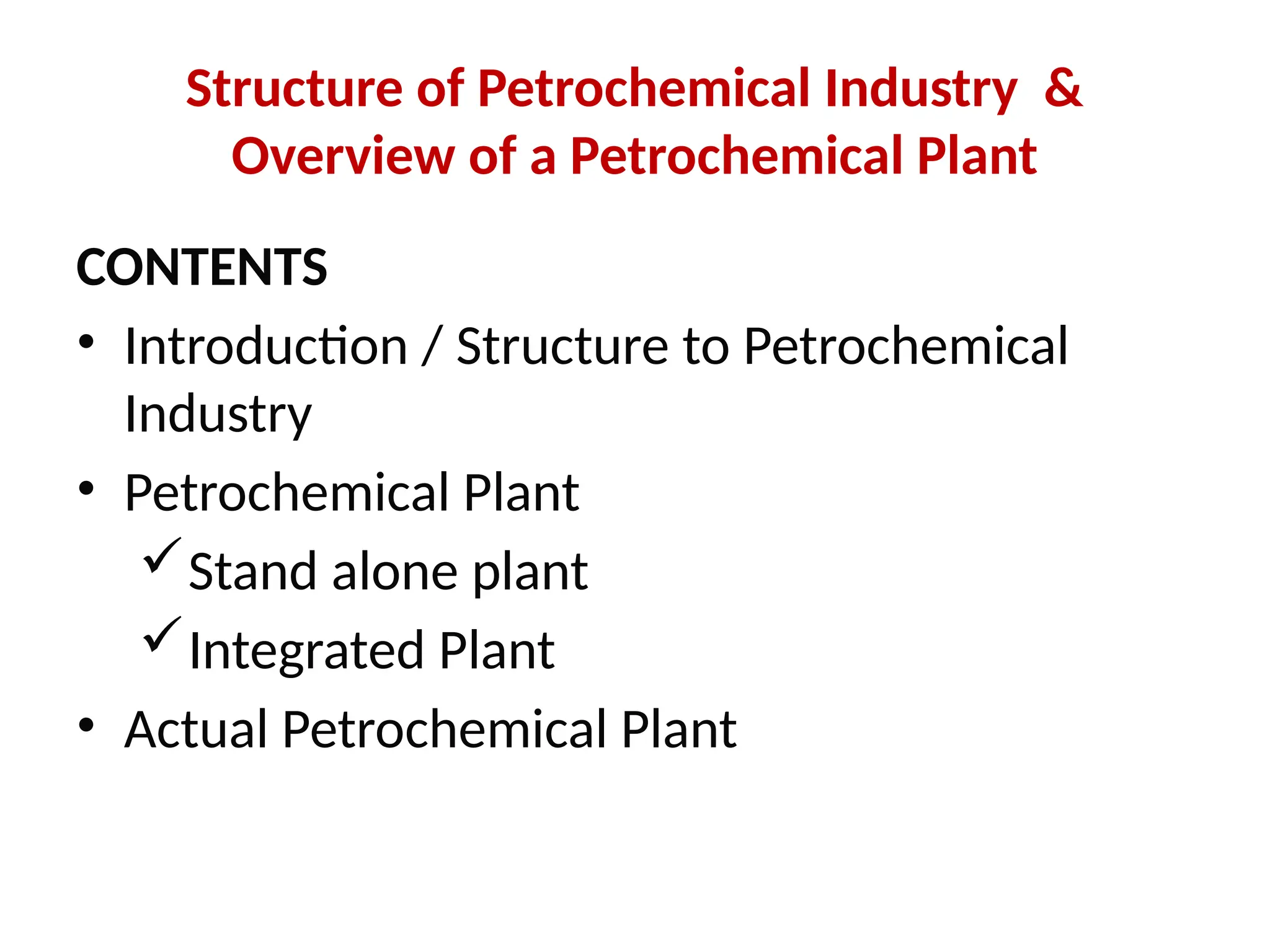 Structure of Petrochemical industry and overview of a petrochemical ...