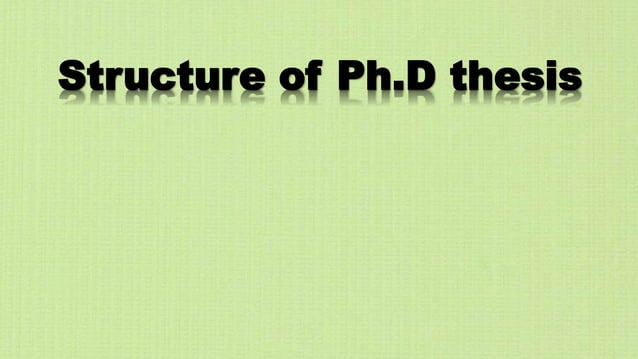 Structure of Ph.D thesis 2.pptx