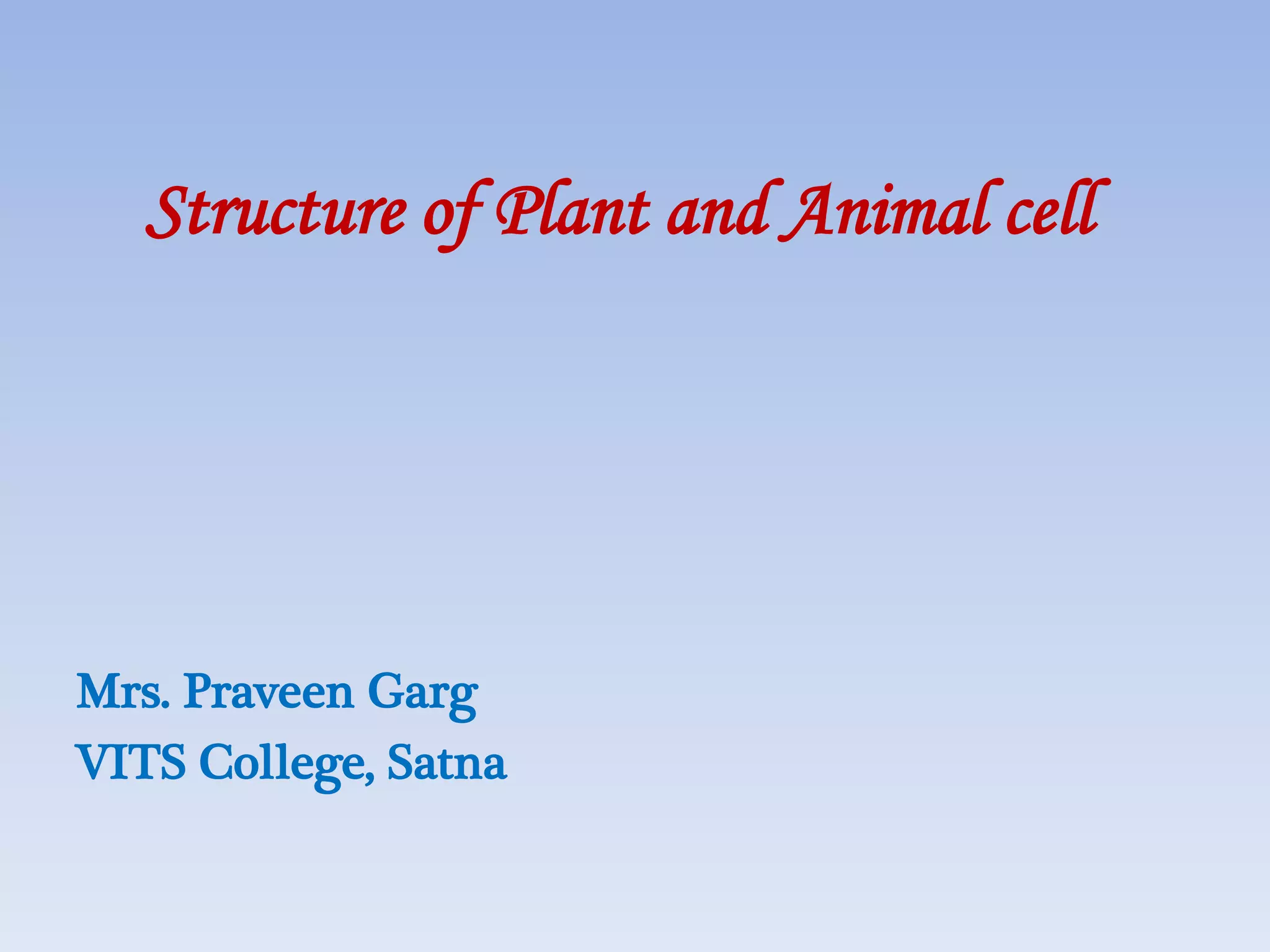 Structure of plant and animal cell | PPTX
