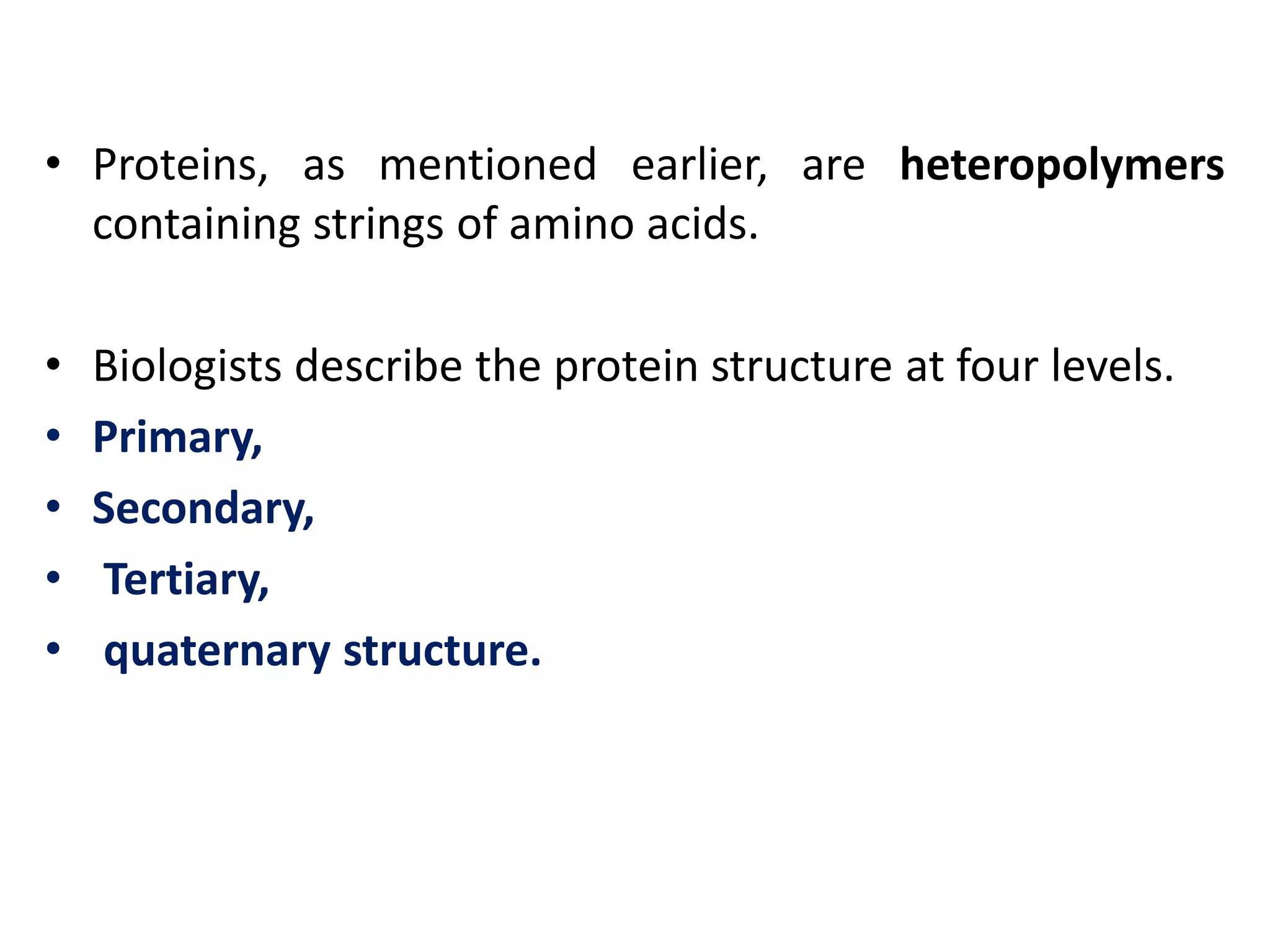 Structure of proteins and nature of bond linking monomers in a polymer ...