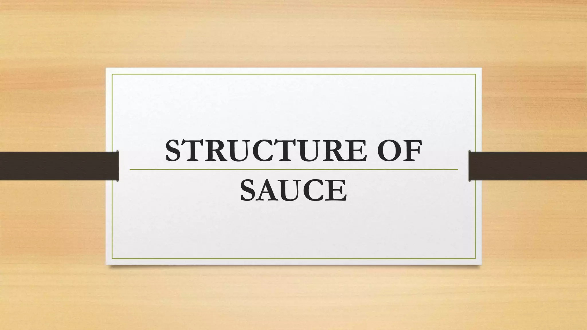 Structure of sauce.pptx