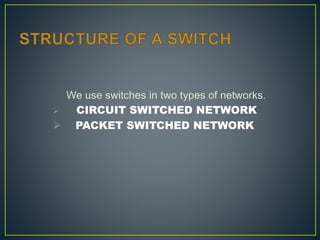 Structure of switches | PPTX