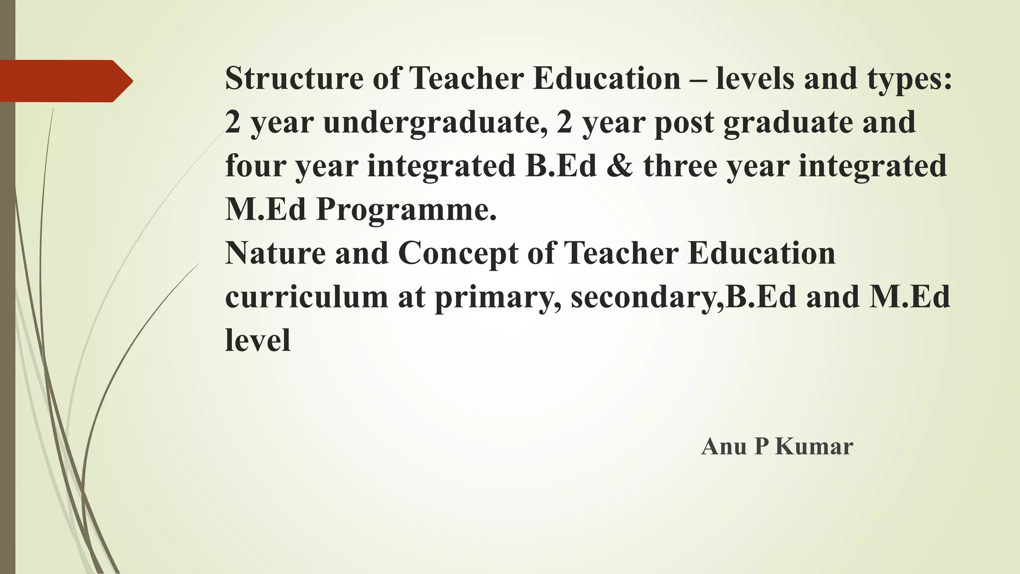 Structure of teacher education – levels and types | PPTX