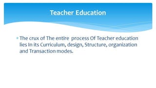 Structure of teacher education new | PPT