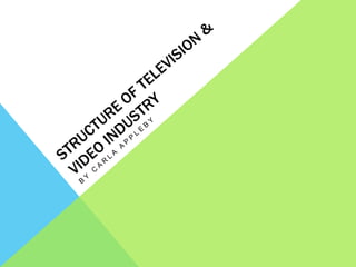 Structure of Television & Video Industry | PPT