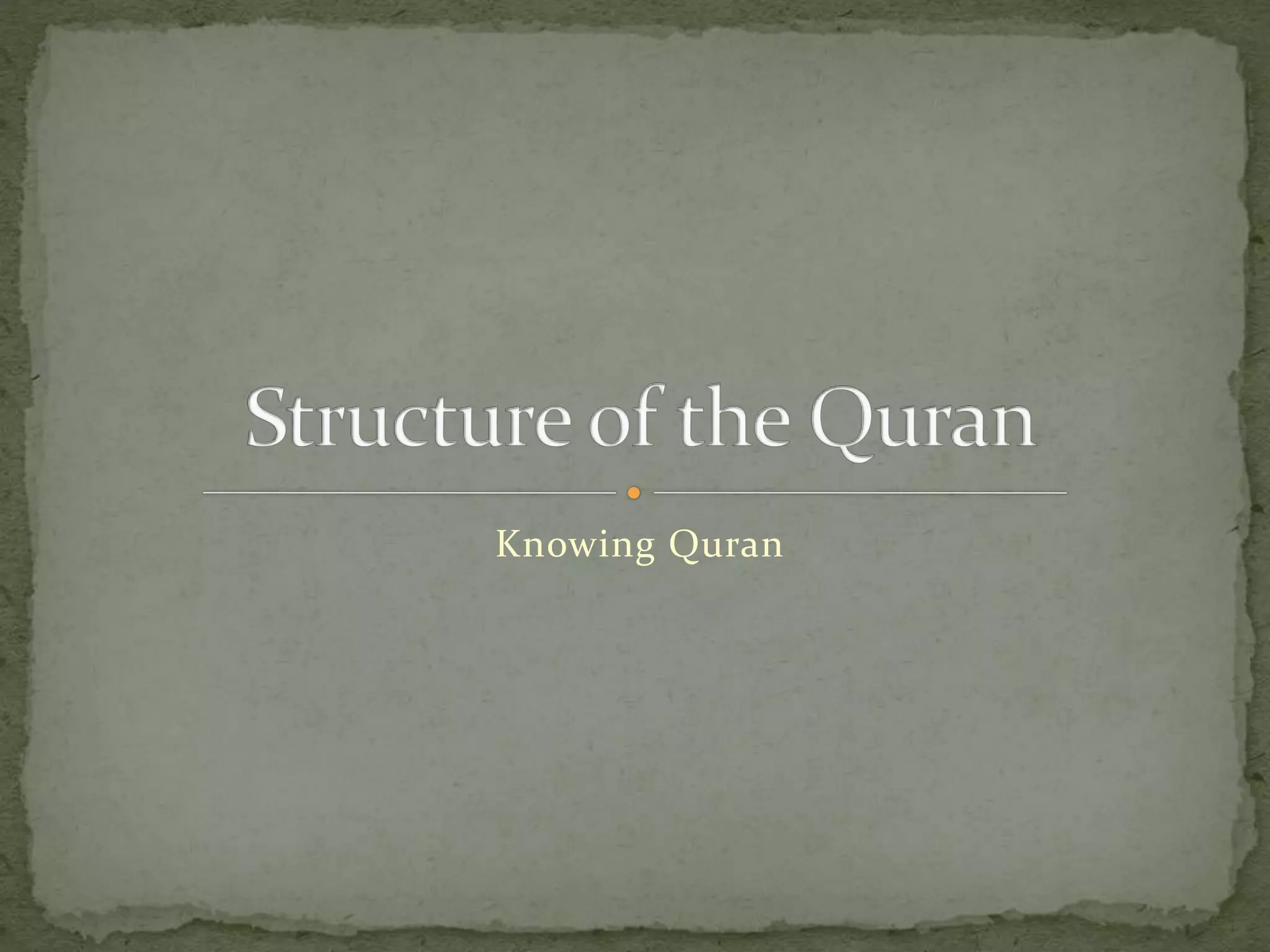 Structure of the quran | PPTX