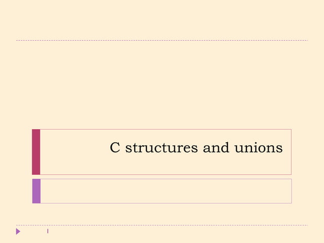 structures and unions in 'C' | PPT