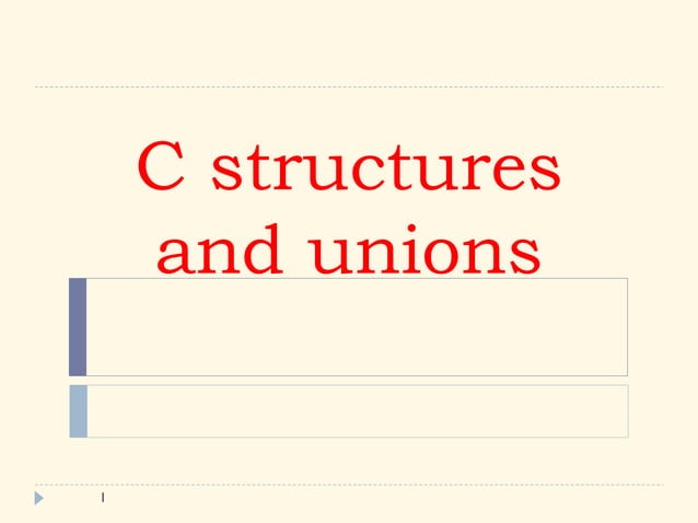 C Structures & Unions | PPT