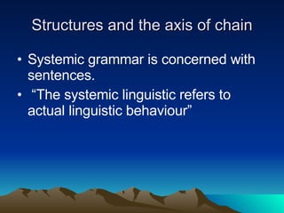 Structures Of Axis Of Chain In Systemic Grammar | PPT