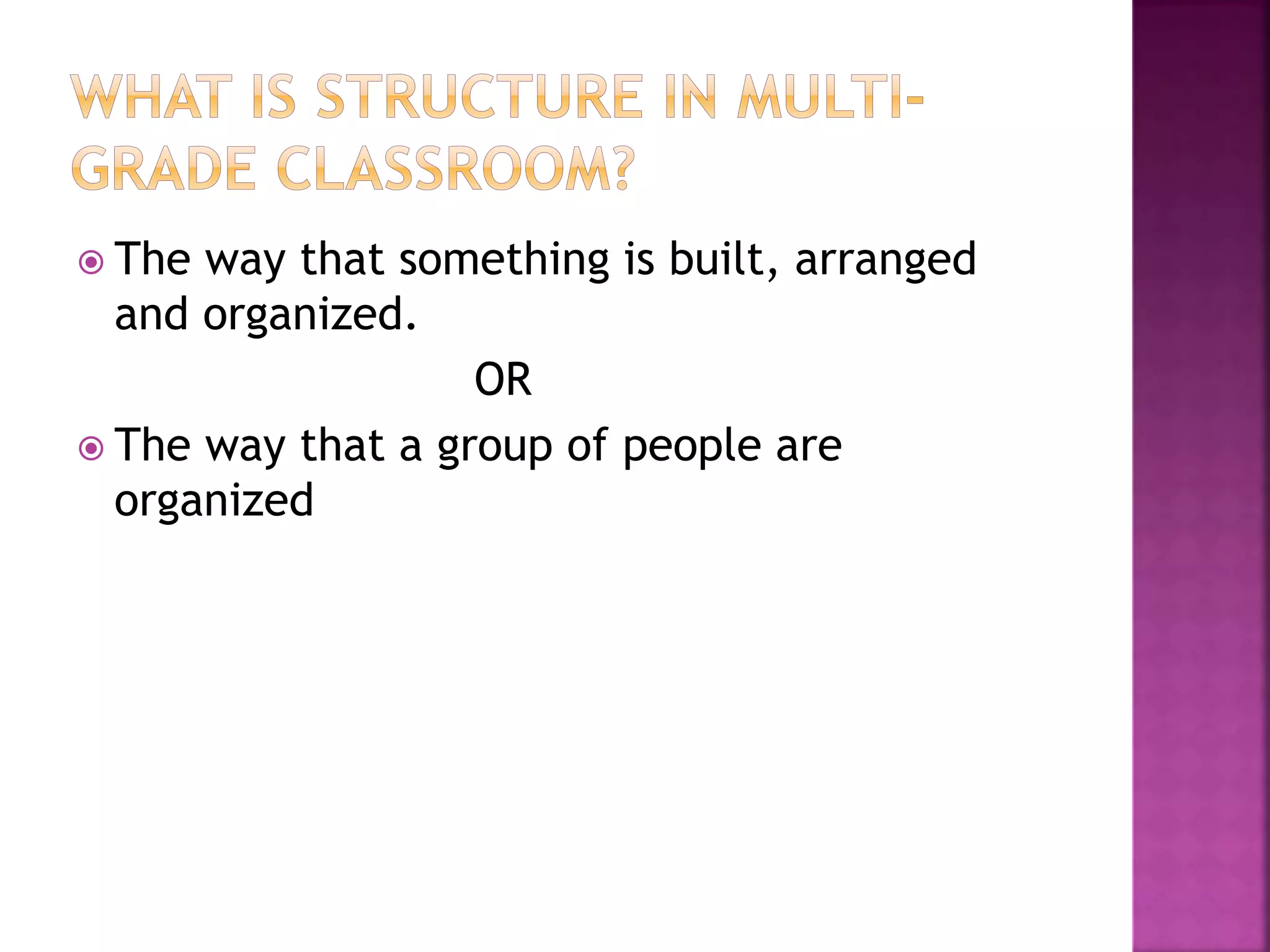 Structures and routines in a multigrade-classroom | PPTX