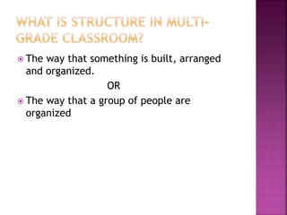 Structures and routines in a multigrade-classroom | PPTX