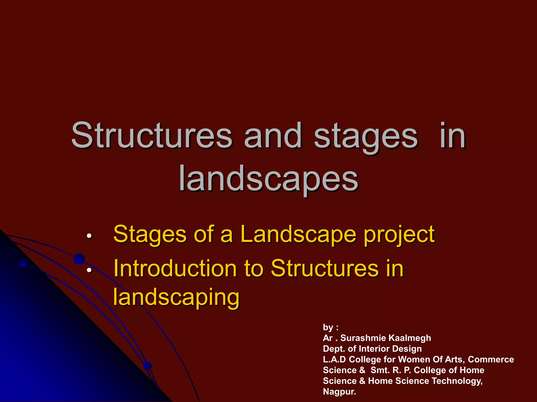 Landscapes: Structures in Landscaping | PPT