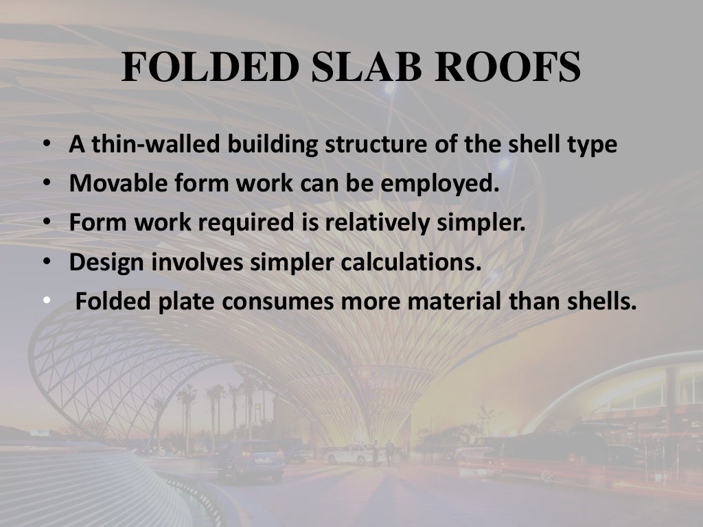 FOLDED PLATES AND SHELL STRUCTURES
