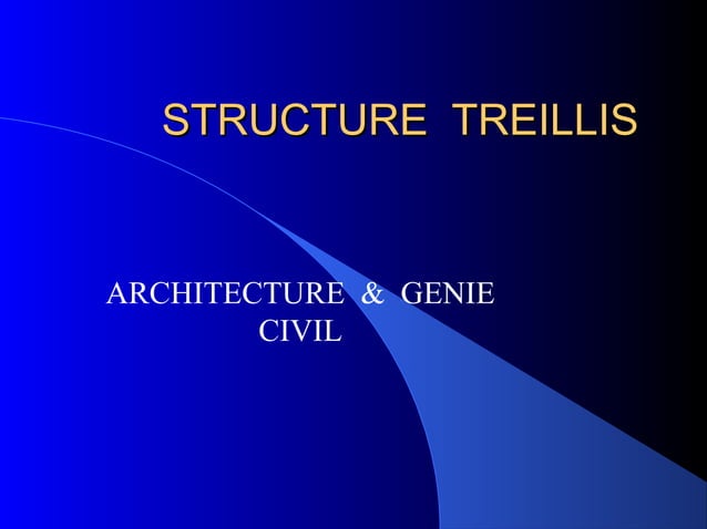 Structure treillis | PPT