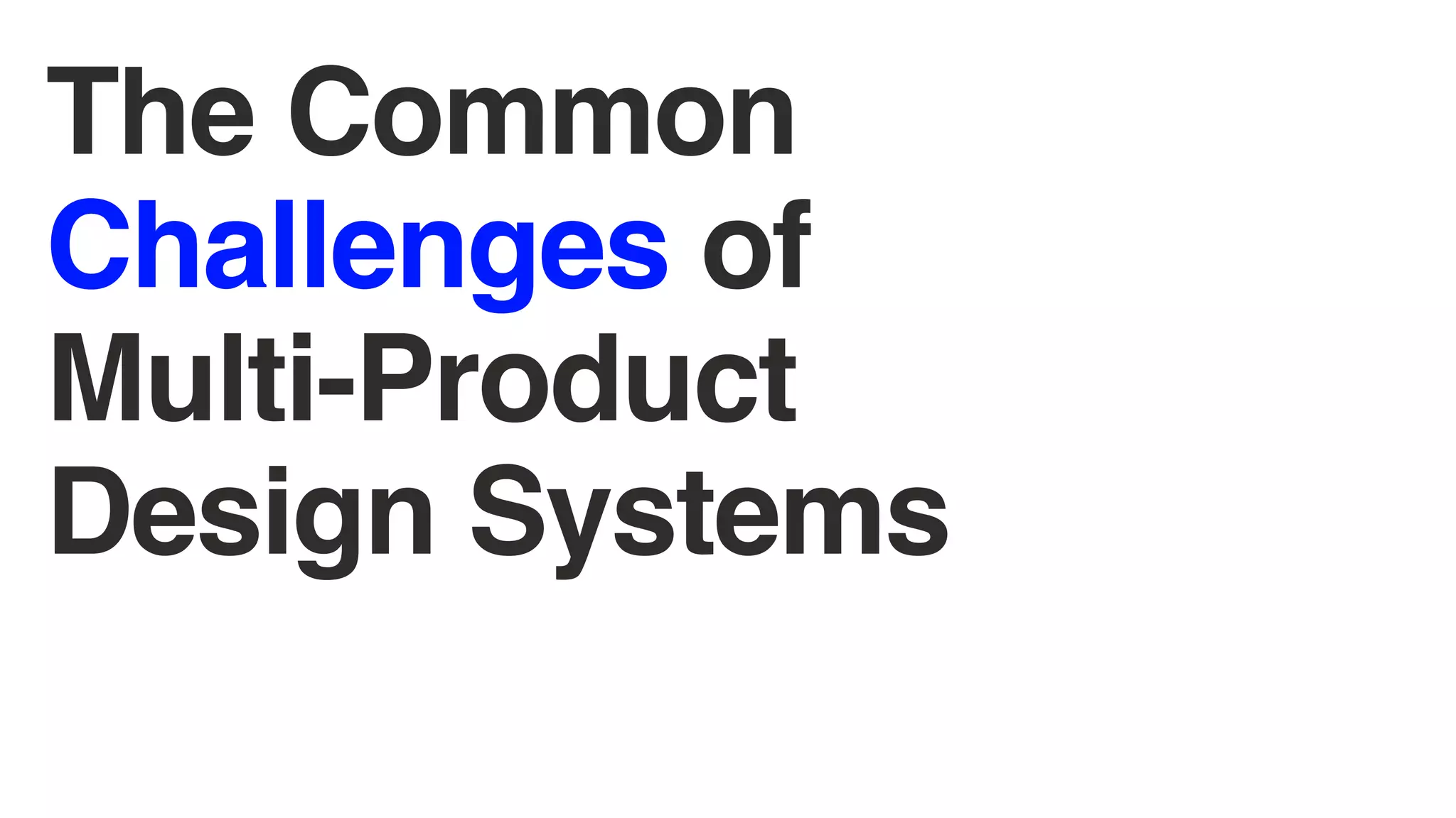 Structuring Multi Product Design Systems | PPT | Free Download