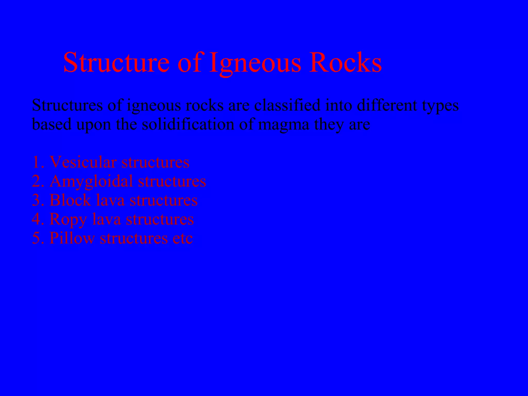 Strucutres of igneous rocks | PPT
